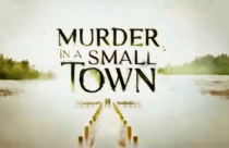 Murder In A Small Town Season 3 Coming Soon? - Soap Opera Spy